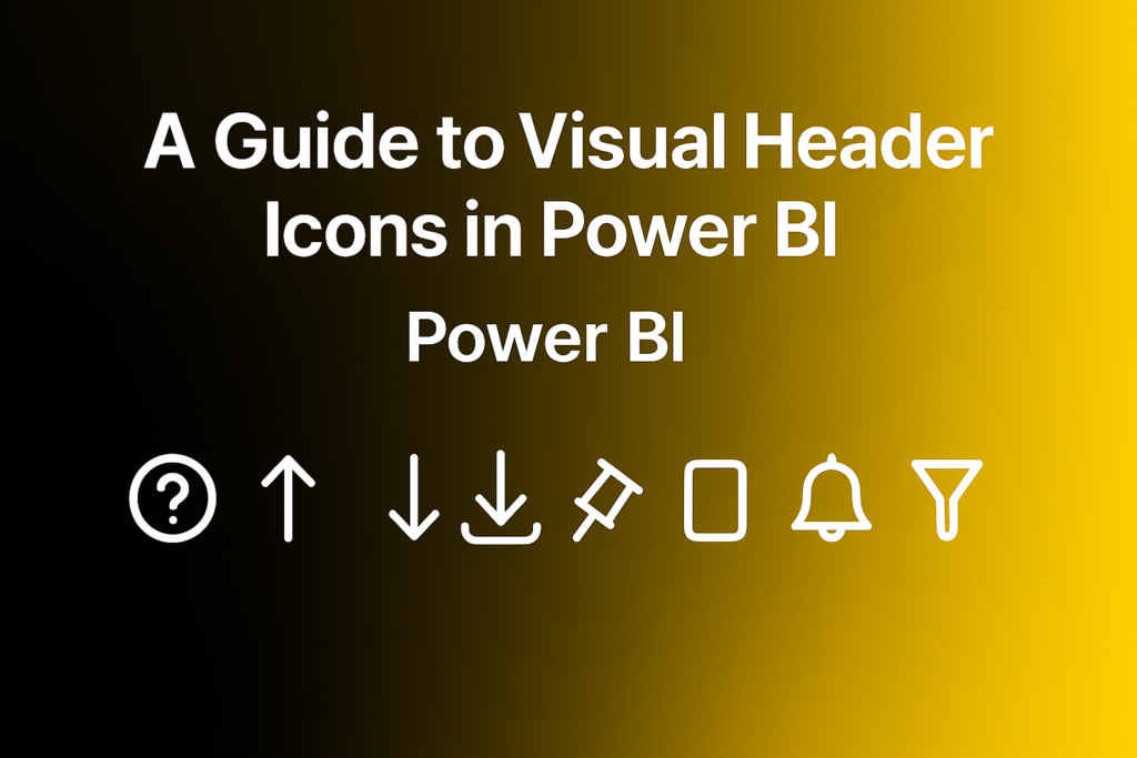 A Guide to Visual Header Icons in Power BI